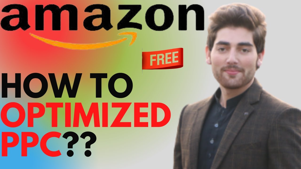 how to optimize amazon PPC campaign |amazon PPC optimization 2021|free ...