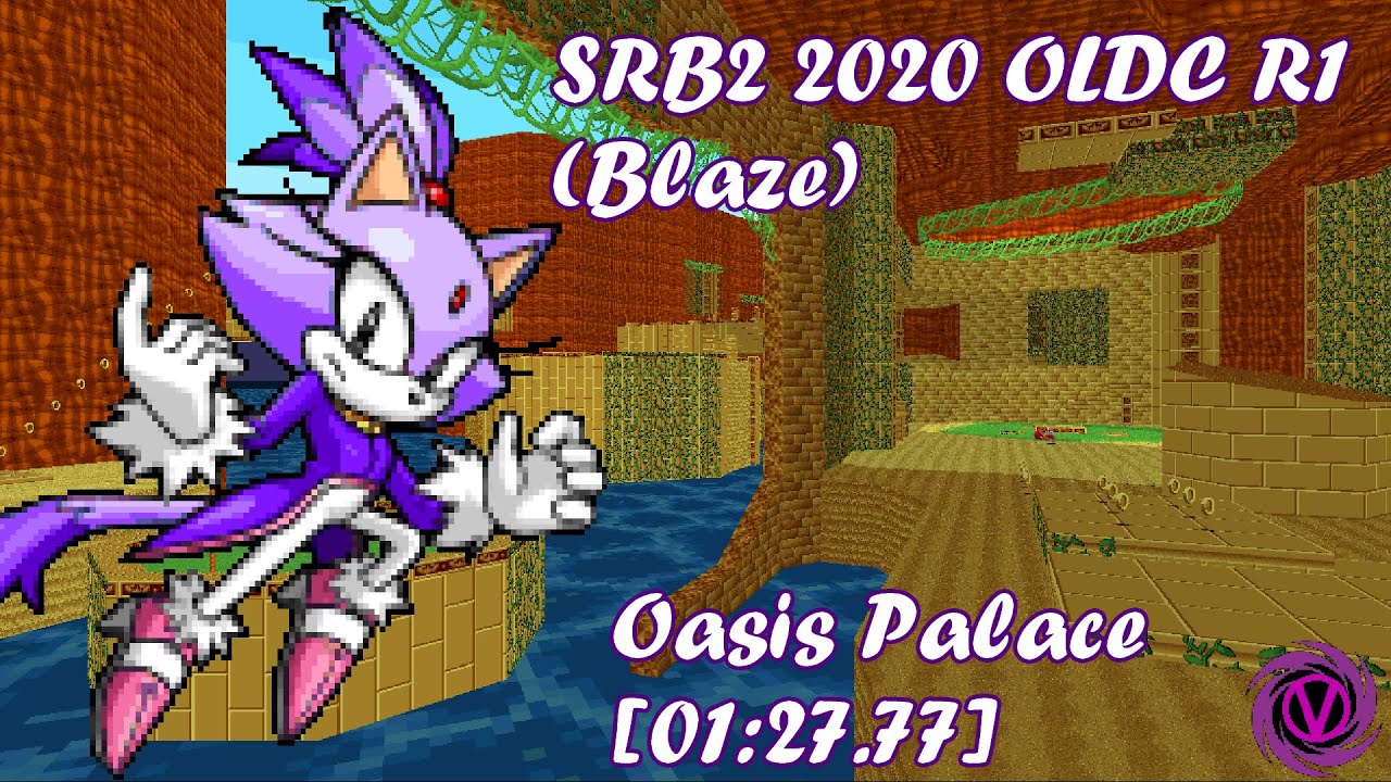 SRB2 2020 OLDC R1 (Blaze) | Oasis Palace [01:27.77] - YouTube