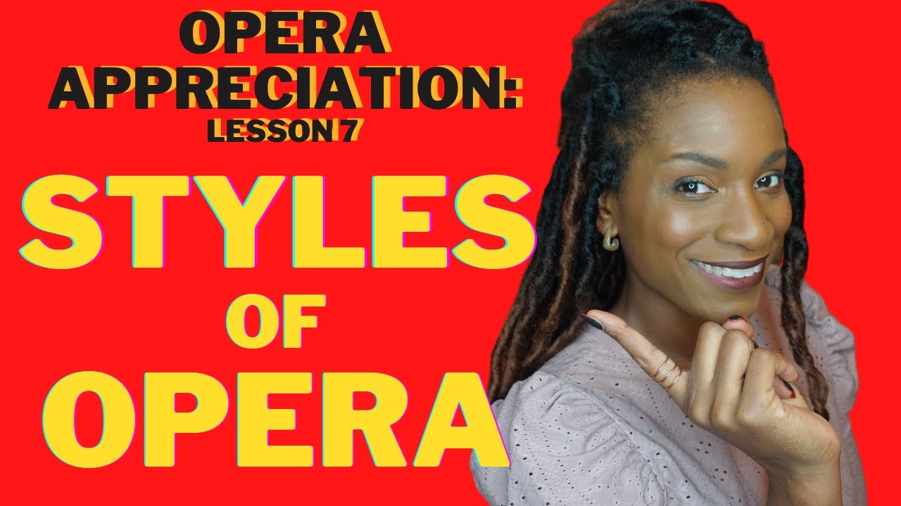 Styles of Opera - YouTube