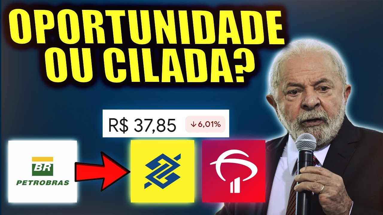 PETROBRAS ABRE OPORTUNIDADE EM BANCO DO BRASIL? REAL MOTIVO DAS ATUAIS ...