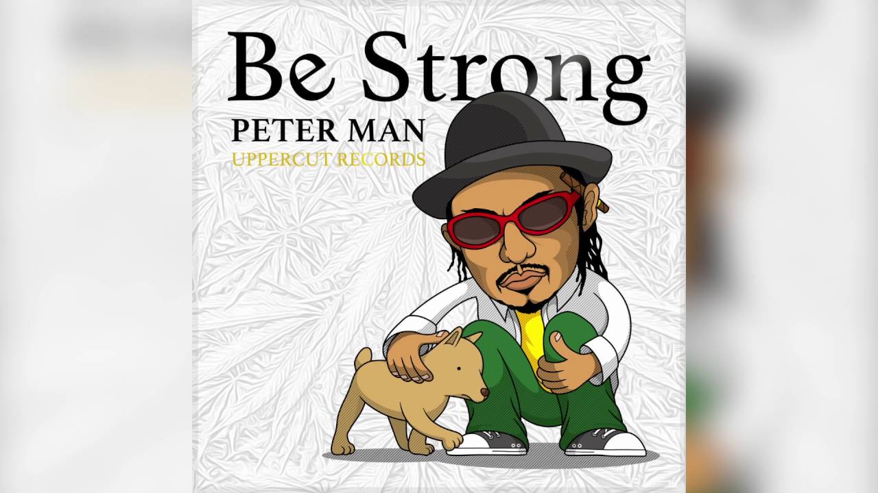 Be Strong - PETER MAN - YouTube