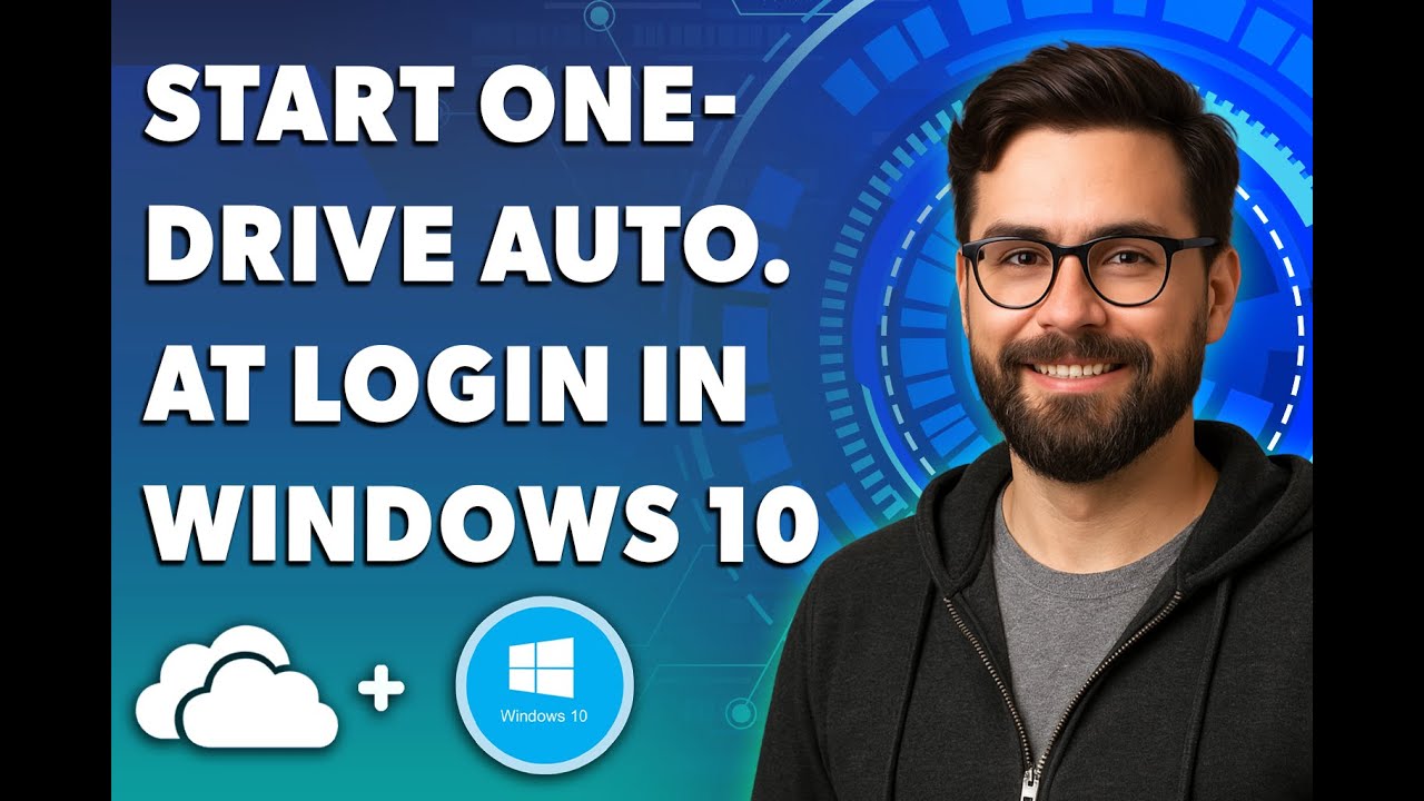How To Start Onedrive Automatically At Login In Windows 10 [2026 Guide ...
