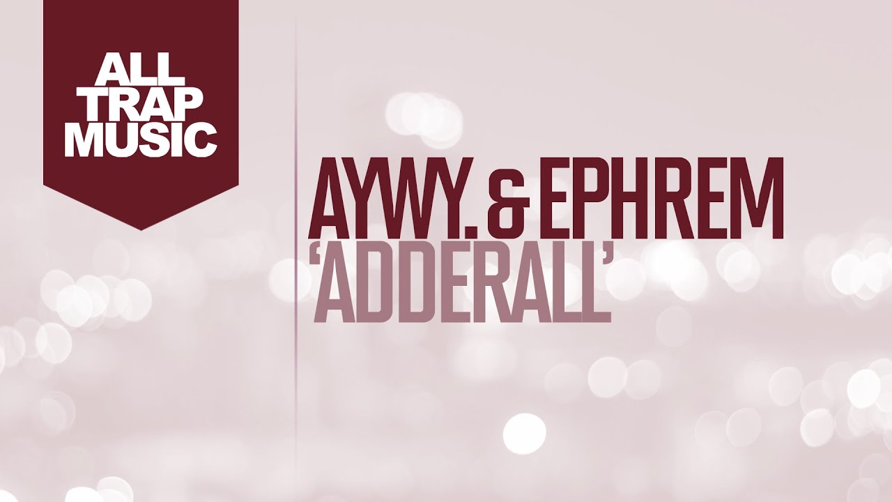 aywy. & EphRem - Adderall - YouTube Music