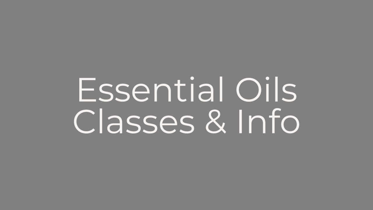 Doterra Oil Basic 101 Class - YouTube