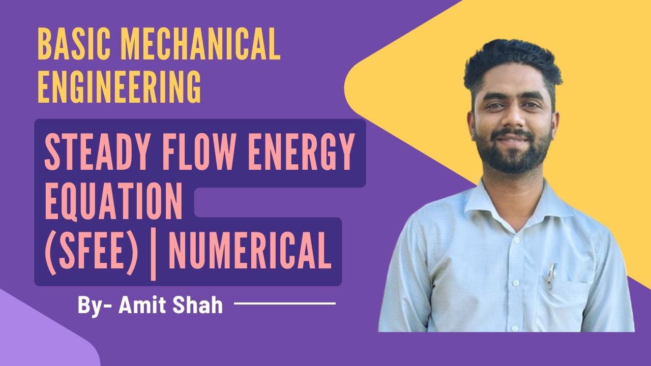 Numerical | Steady Flow Energy Equation | SFEE | Basic Mechanical ...
