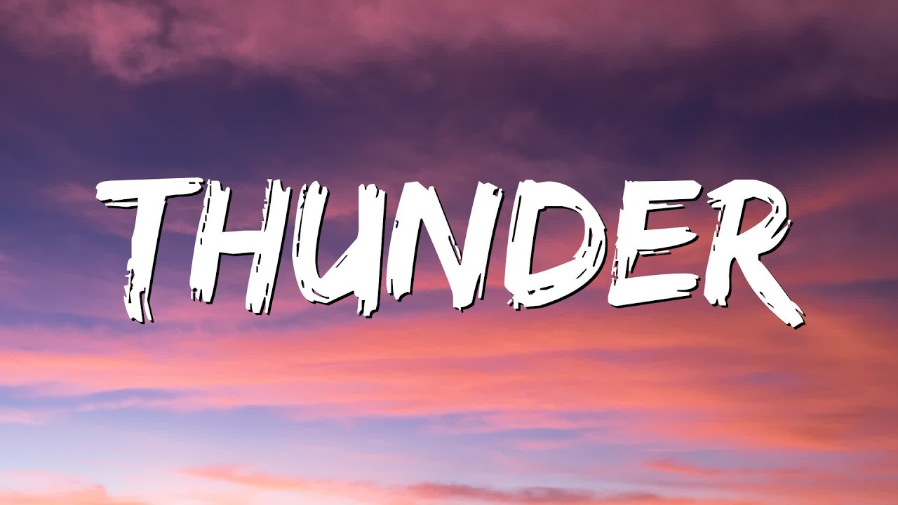 Thunder - Imagine Dragons (Lyrics) - YouTube