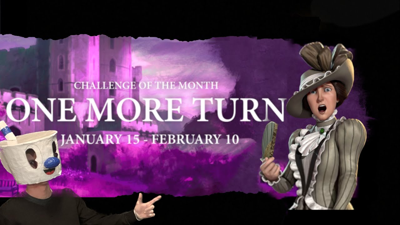One More Turn! - January Civ VI Challenge - YouTube