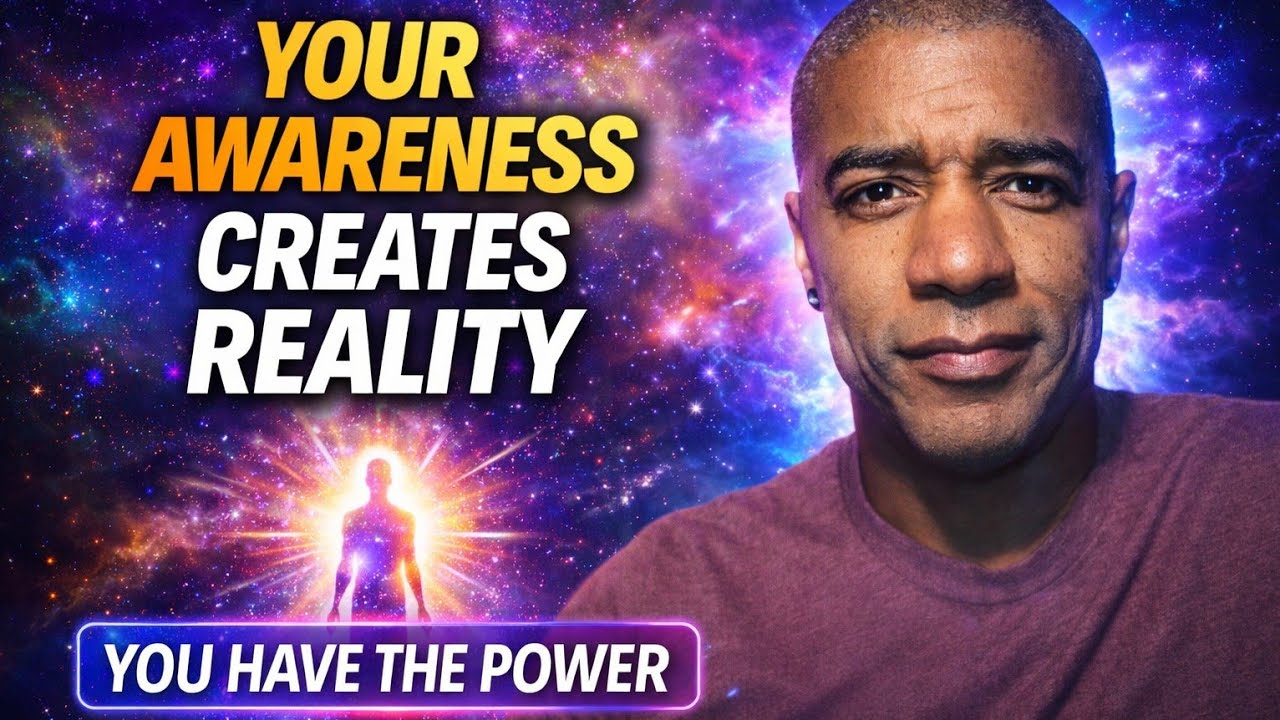 Your Awareness Creates Reality (This Changes Everything) - YouTube