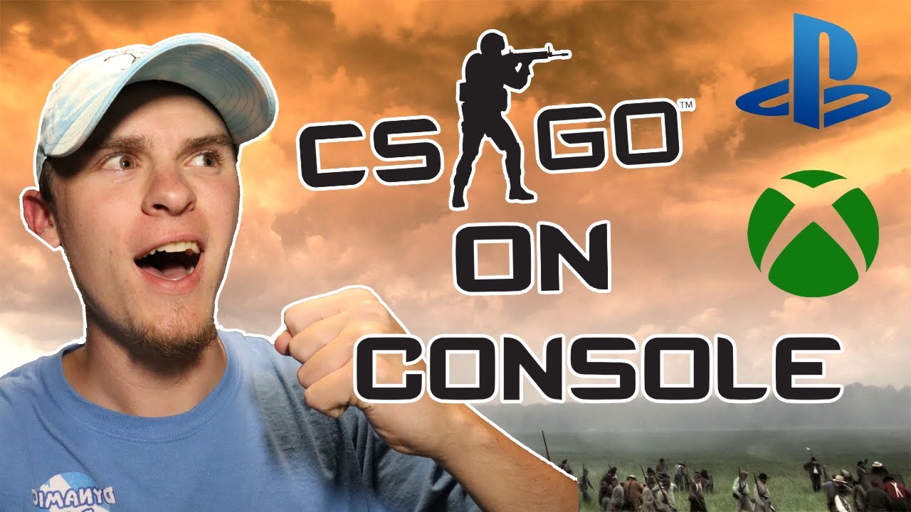 CSGO FINALLY ON CONSOLE YouTube CSGO FINALLY ON CONSOLE YouTube