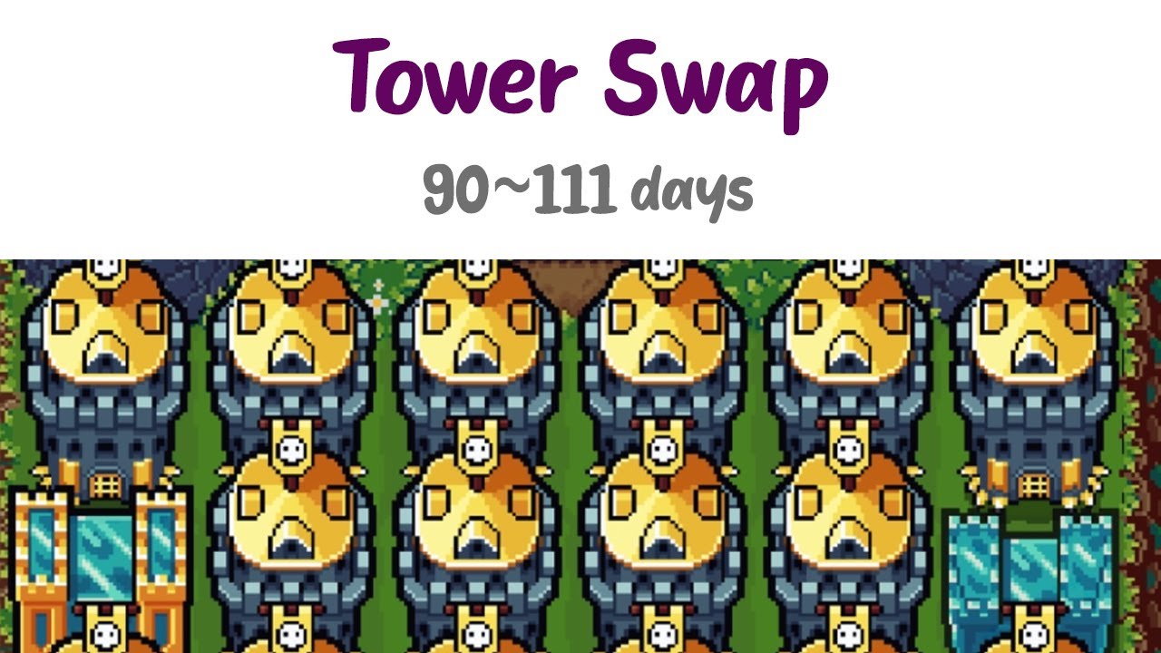 [Tower Swap] play 90~111 days. - YouTube