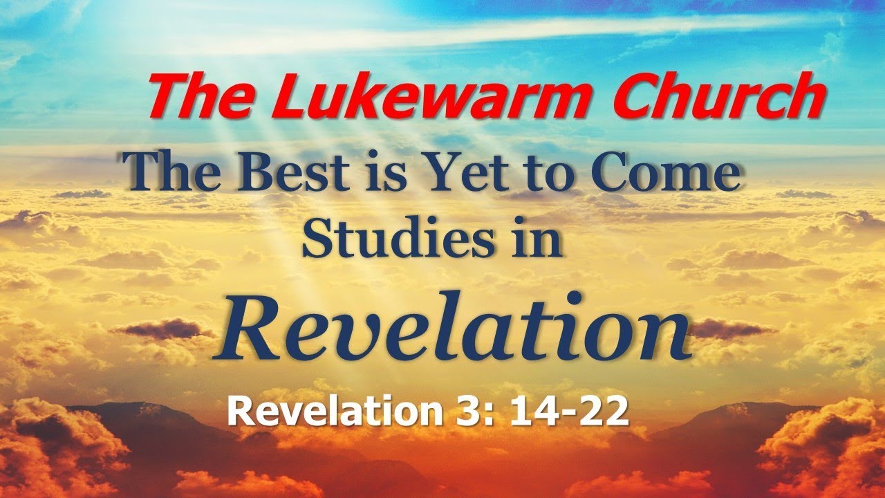 10 The Lukewarm Church - YouTube