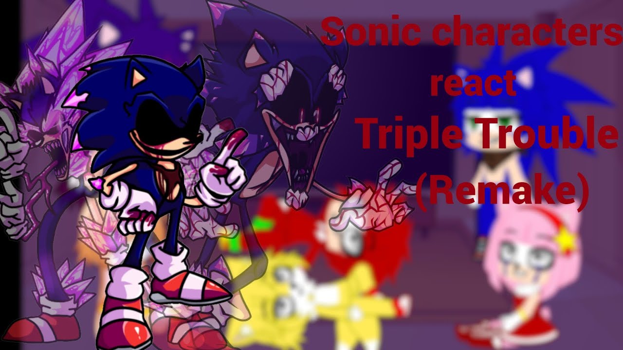 Sonic characters react to Triple Trouble (Remake) - YouTube