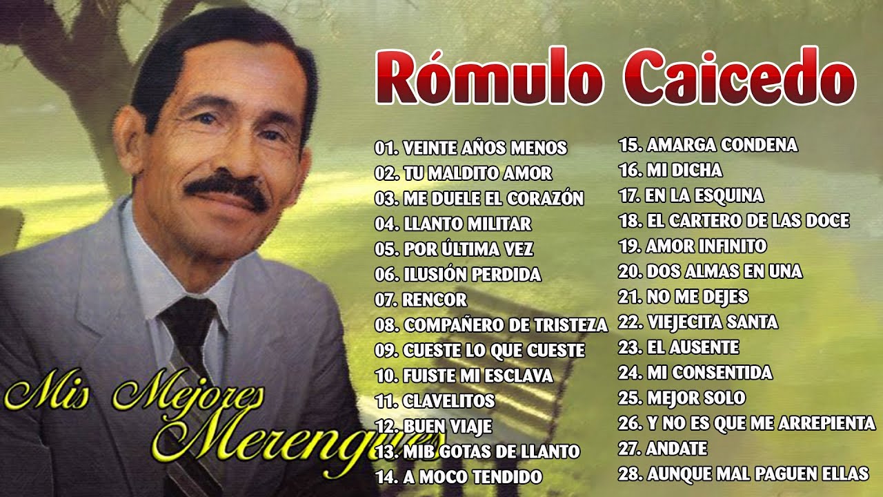 RÓMULO CAICEDO - 28 EXITOS CANTINEROS - SUS 30 GRANDES EXITOS INMORTALES - SUS MEJORES CANCIONES ...