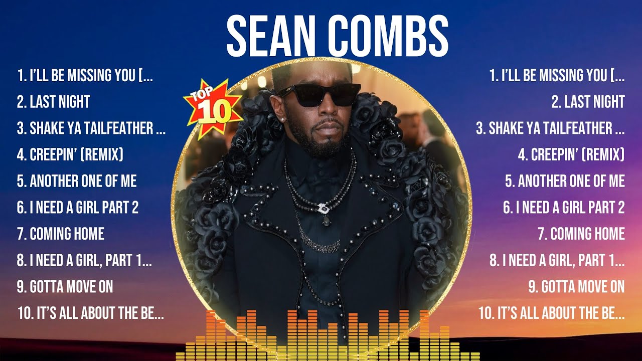 Sean Combs Greatest Hits 2024Collection - Top 10 Hits Playlist Of All ...