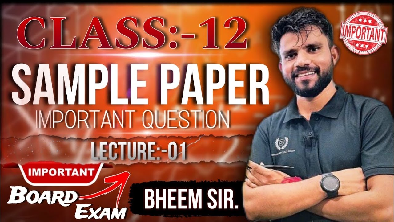 Class-12 || Lecture- 1 || Sample paper || Important Question || Board ...