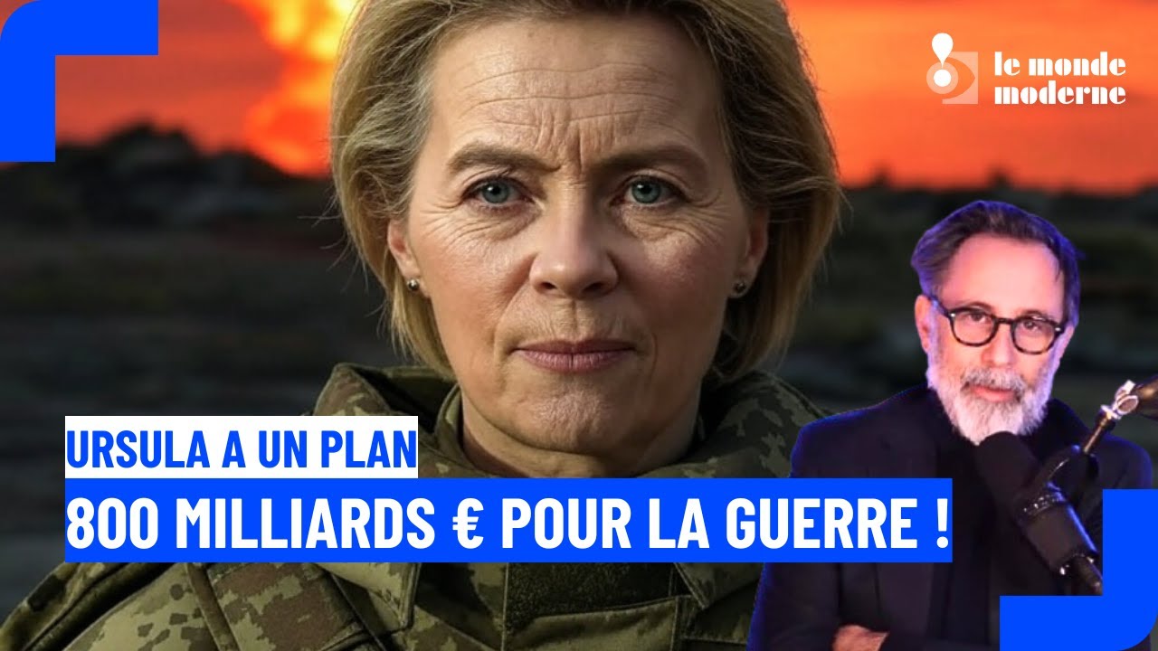 Le plan d'endettement à 800 milliards € d'Ursula Von der Leyen ! - YouTube