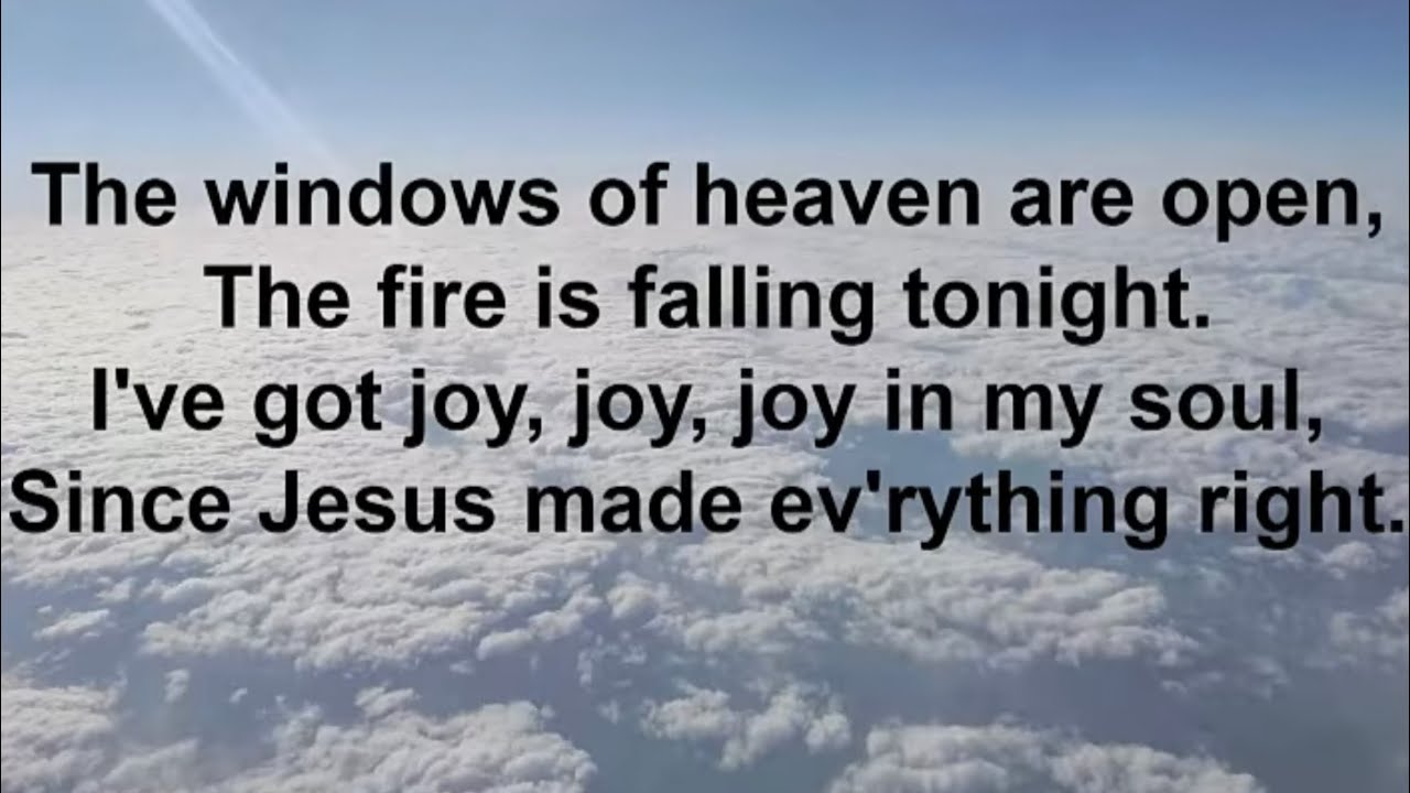 THE WINDOWS OF HEAVEN ARE OPEN - Early Classic Gospel Song - With ...