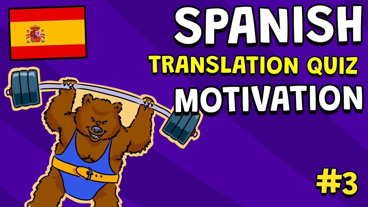 Translate These 6 SPANISH Motivation Sentences PART THREE (With Easy ...