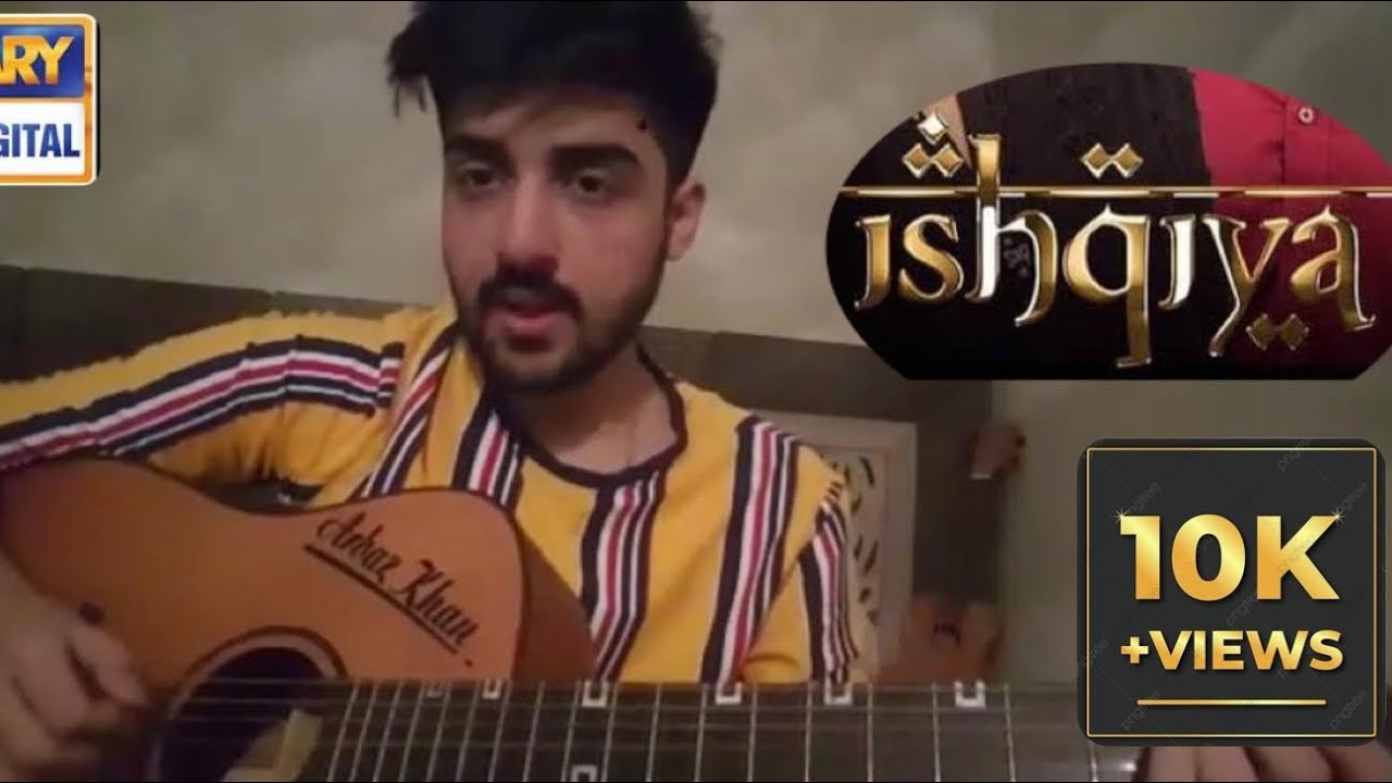 Ishqiya OST | Arbaz Khan | Asim Azhar | Cover - YouTube