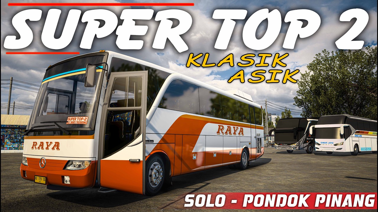ETS2 || Raya Super Top Seat Jumbo || Solo - Pondok Pinang - YouTube