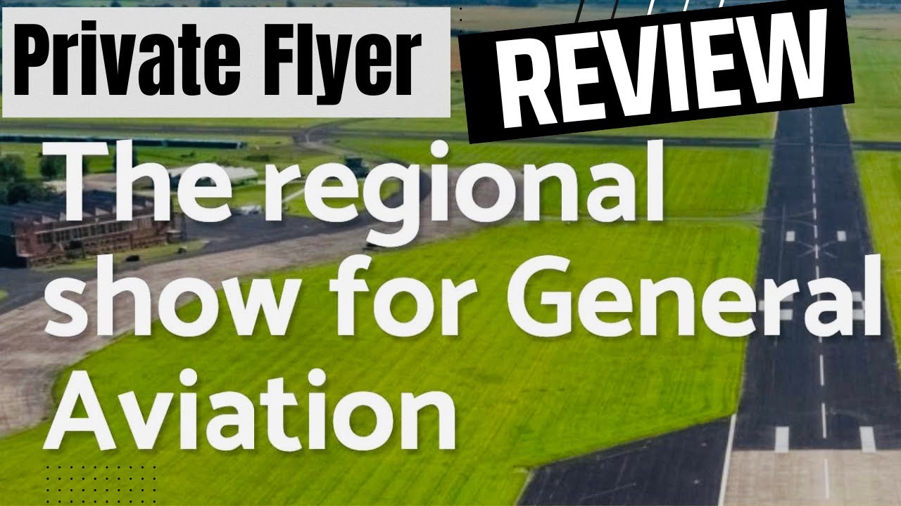 The PRIVATE FLYER Review. #airshows #privatepilot #generalaviation # ...