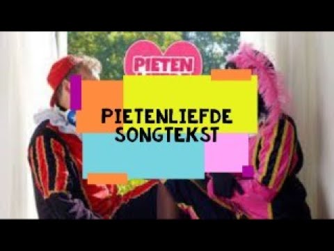 pietenliefde songtekst party piet pablo en love piet - YouTube