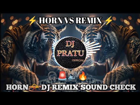 HORN 📯 DJ REMIX SOUND CHECK DJ_PRATU_OFFICIAL REMIX DJ SONG #dj #djsong