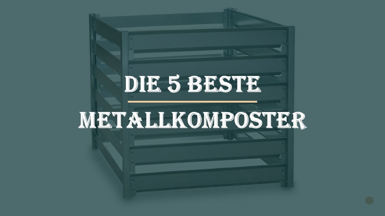 Die 5 Besten Metallkomposter im Test - YouTube