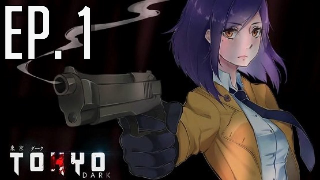 Jumping back into the darkness - Tokyo Dark Ep. 1 - YouTube