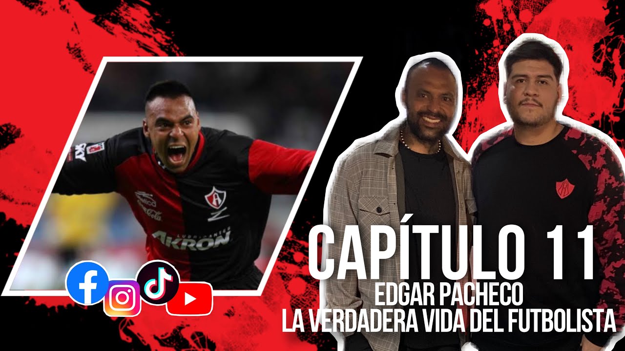 EDGAR PACHECO - MI VIDA DE FUTBOLISTA - CAPÍTULO 11 - ENTREVISTA - YouTube