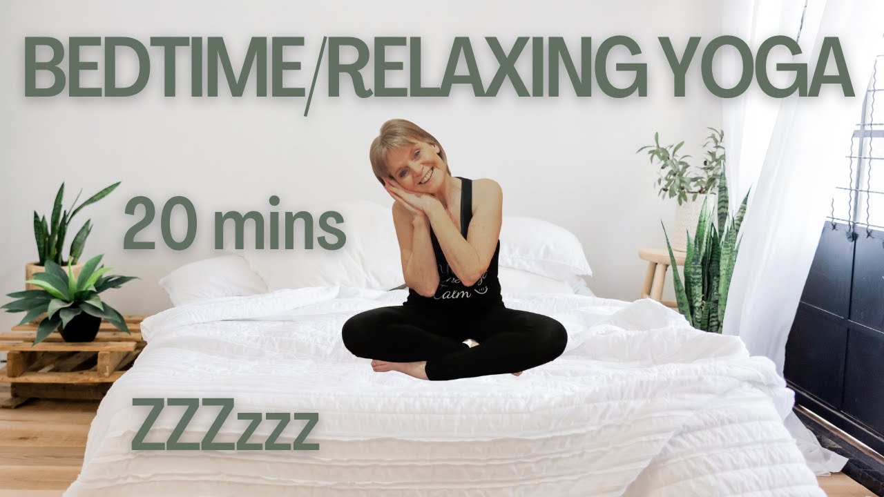 Bedtime Yoga to relax & unwind | 20 Minute Bedtime Yoga Practice | Yoga ...