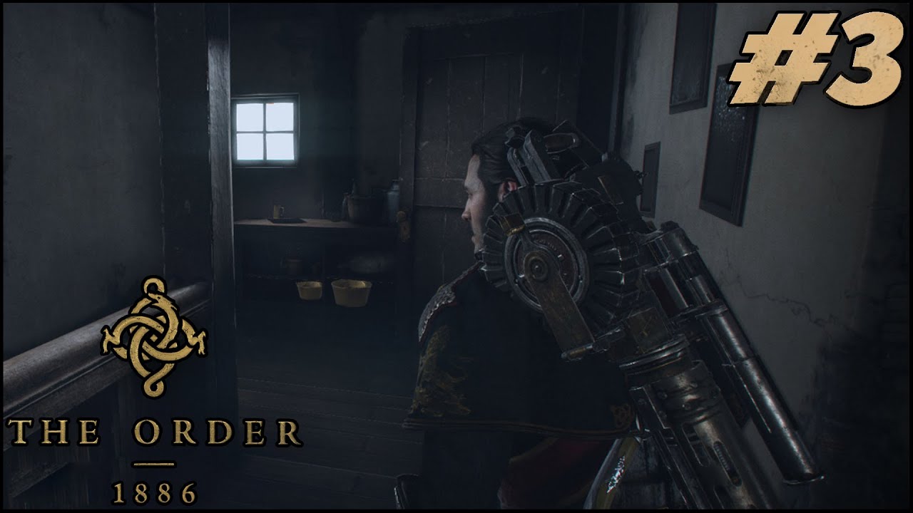 The Order 1886: Mission 1 Werewolf Dong! Let's Play Walkthrough Part 3 ...