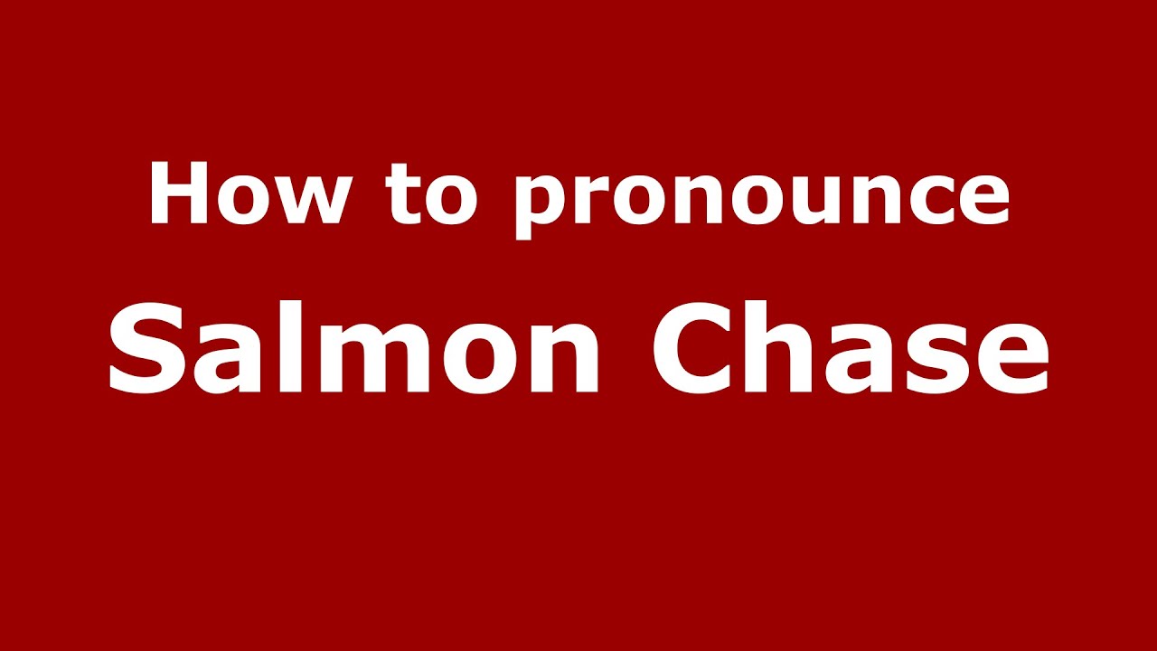 How To Pronounce Salmon Chase American English US PronounceNames