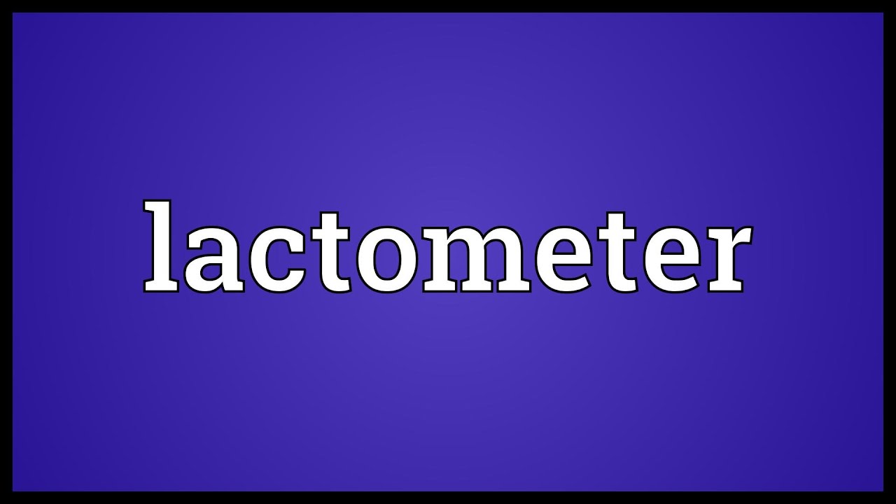 Lactometer Meaning - YouTube