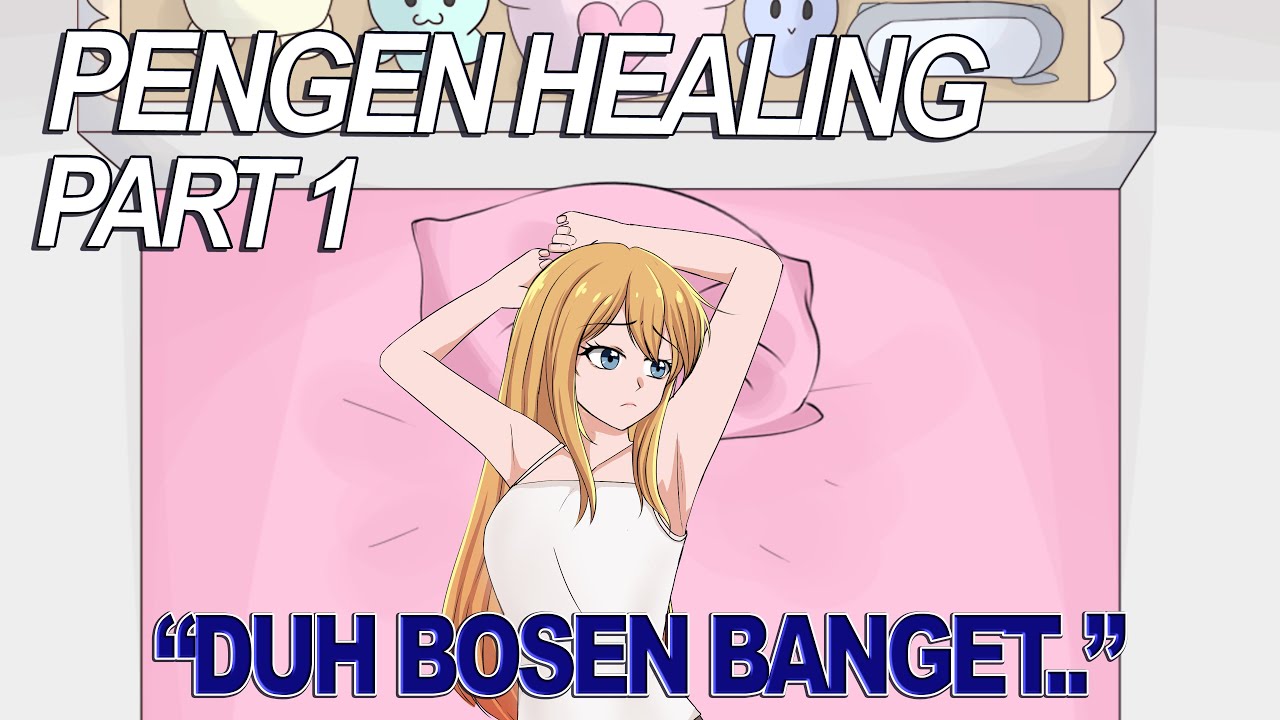 #120 || PENGEN HEALING PART 1 - Drama Animasi Sekolah Kode Keras buat ...