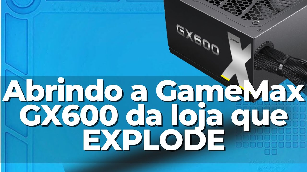 Abrindo a fonte GameMax GX600 - YouTube