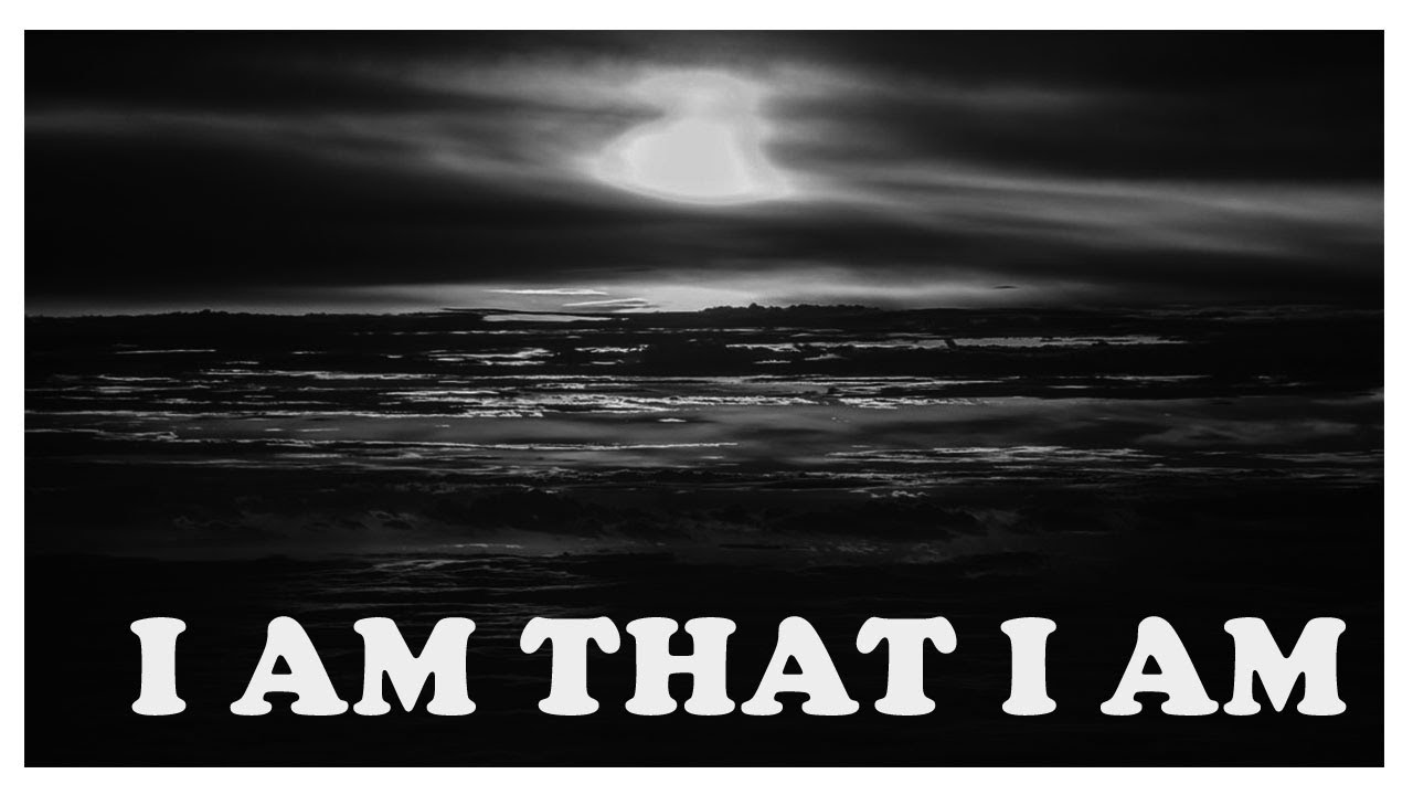 I AM THAT I AM - YouTube