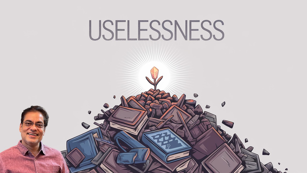 Uselessness (व्यर्थता) - The Power of Uselessness: Finding Purpose in ...