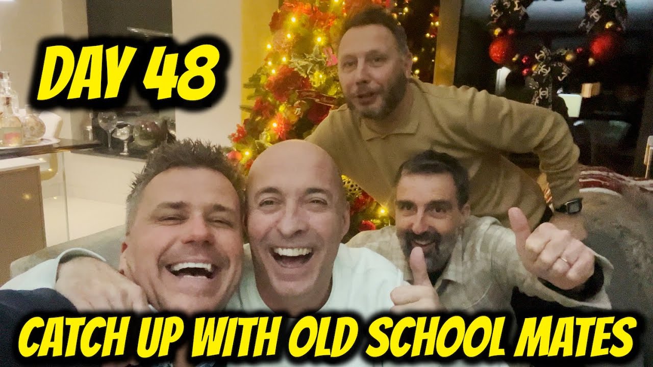 DAY 48: CATCH UP WITH OLD SCHOOL MATES! - YouTube