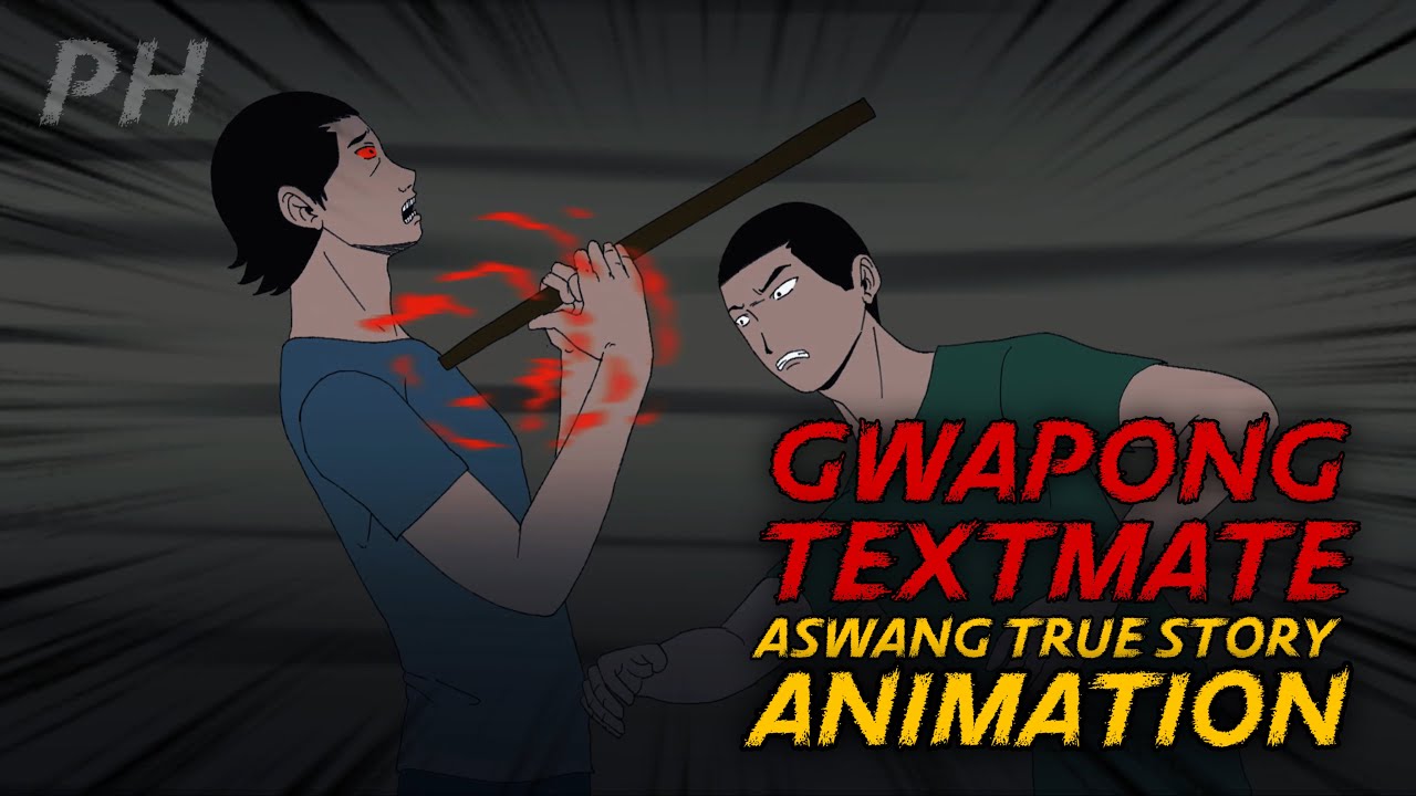 GWAPONG TEXTMATE | Aswang True Story Animation - YouTube
