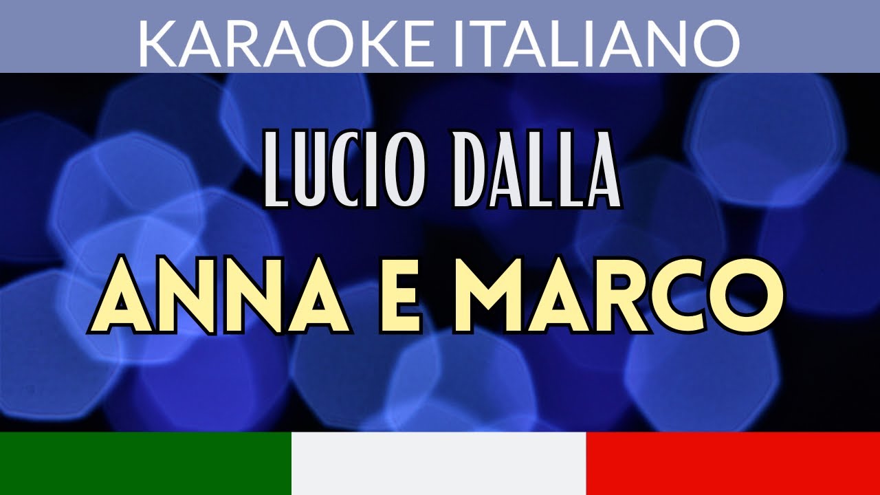 🎤 Karaoke Italiano - Lucio Dalla - Anna e Marco (versione strumentale ...