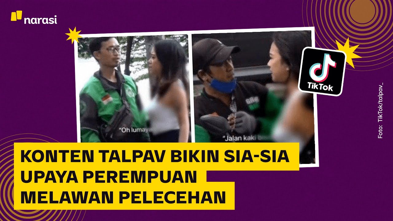Konten Talpav Bikin Sia-sia Upaya Perempuan Melawan Pelecehan | Narasi ...