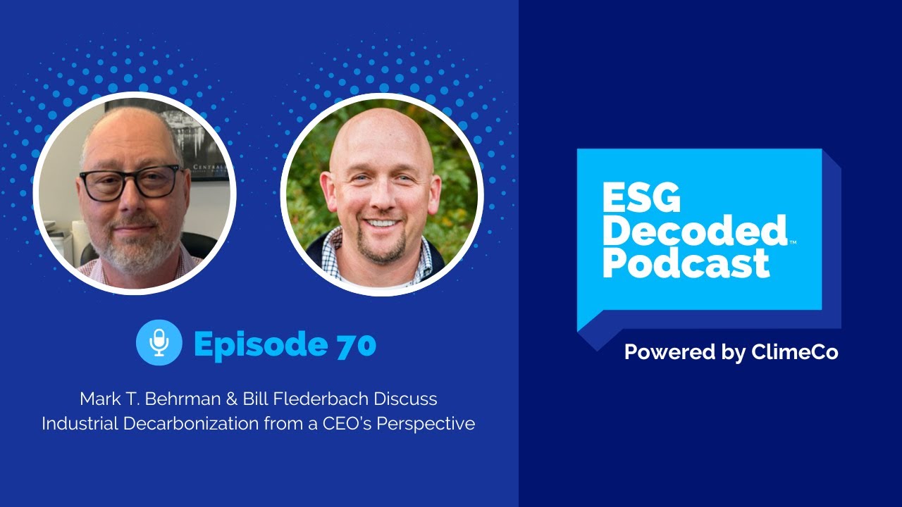 Mark T. Behrman & Bill Flederbach Discuss Industrial Decarbonization ...