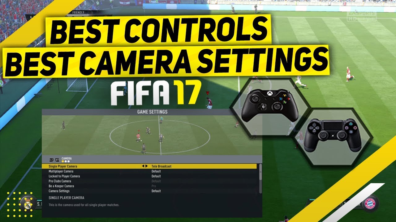 FIFA 17 | BEST CAMERA AND CONTROLLER SETTINGS WITH POSESSION GAMEPLAY ...