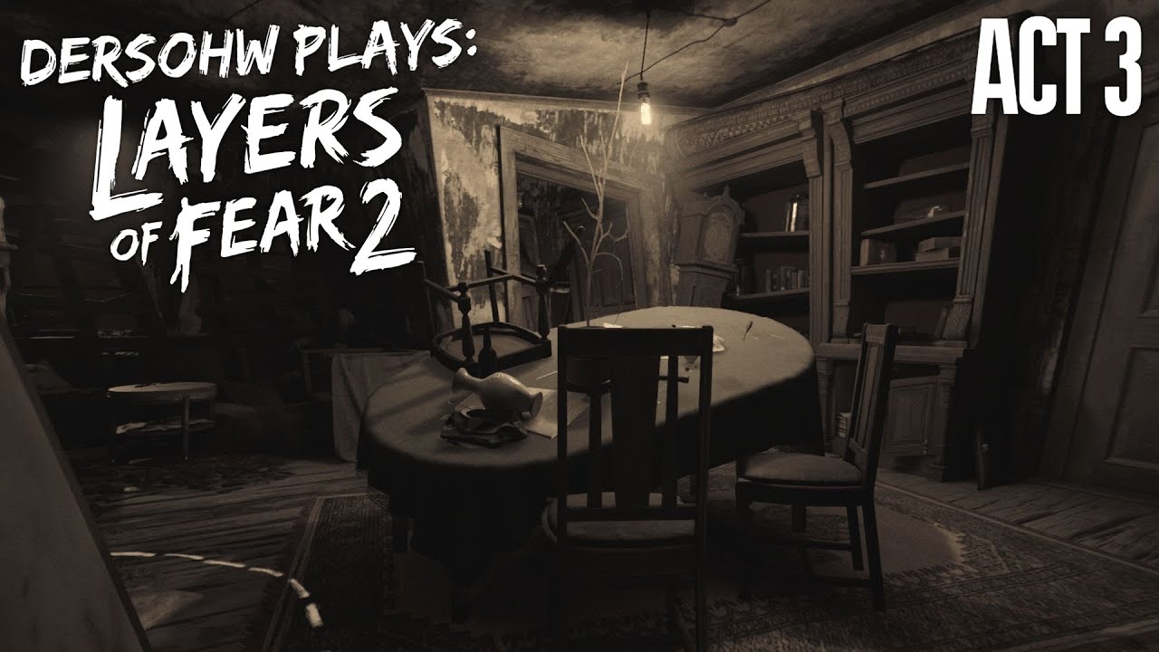 Layers of Fear 2 - Act 3: Bloody Roots (Playthrough) - YouTube