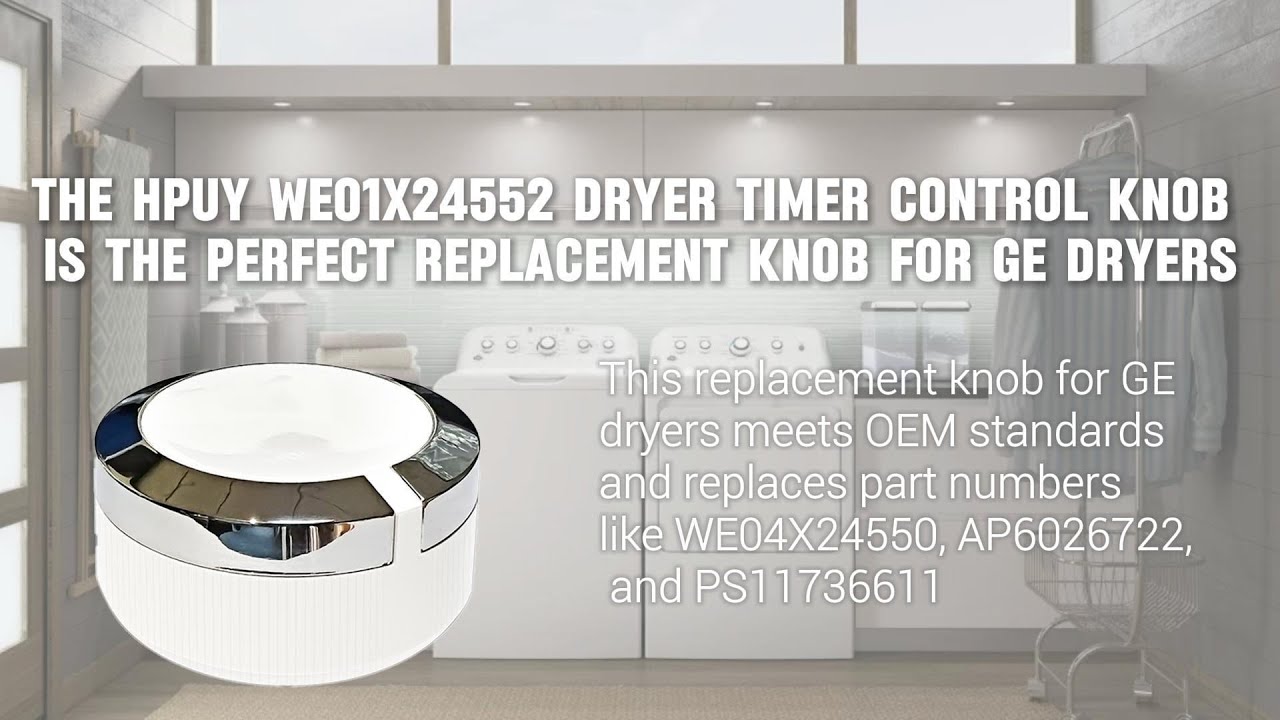 How to Replace Your GE Dryer Timer Knob with HPUY WE01X24552 | GE Dryer ...