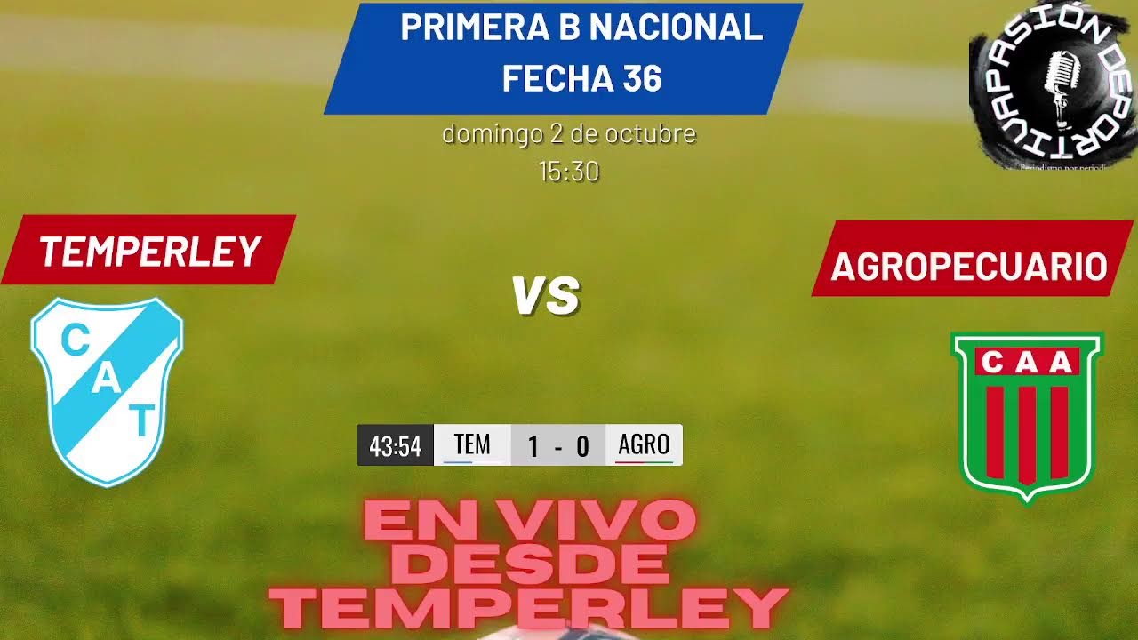 TRANSMISIÓN TEMPERLEY - AGROPECUARIO PRIMER TIEMPO - YouTube