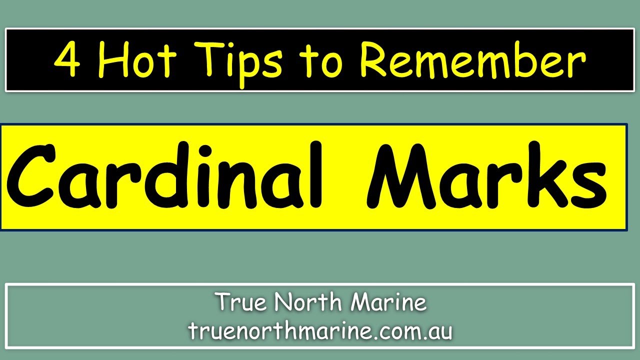 4 Hot tips to Remember Cardinal Marks #boatingforbeginners #boatingtips ...