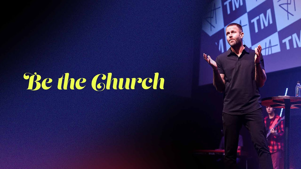 Be the Church | This is Us | Pastor Landon Pickering - YouTube