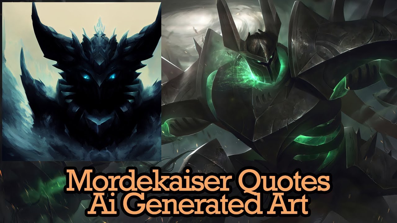 Mordekaiser Quotes But They Are AI Generated Art - YouTube